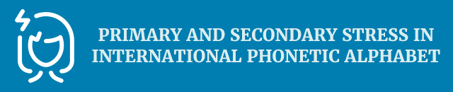 Guide to English Phonetic System: Learn IPA Sounds in Phonetics